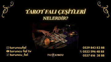 Tarot Falı Çeşitleri | Turuncu Fal Cafe
